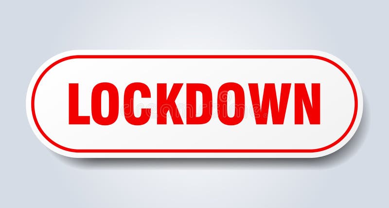 Lockdown Sign. Rounded Isolated Button. White Sticker Stock Vector ...