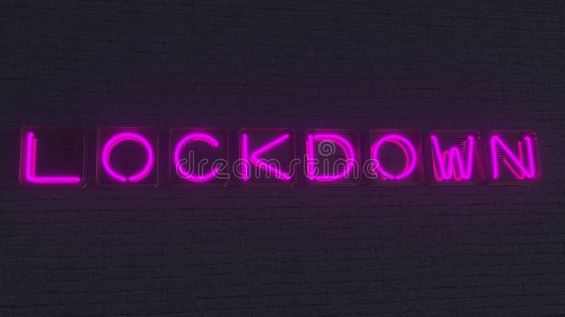 LOCKDOWN Signboard Made with Glowing Neon Letters in the Dark. 3D ...