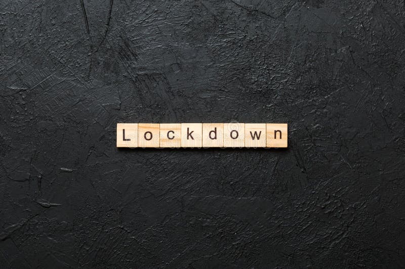 Lockdown Word Written on Wood Block. Lockdown Text on Table, Concept ...