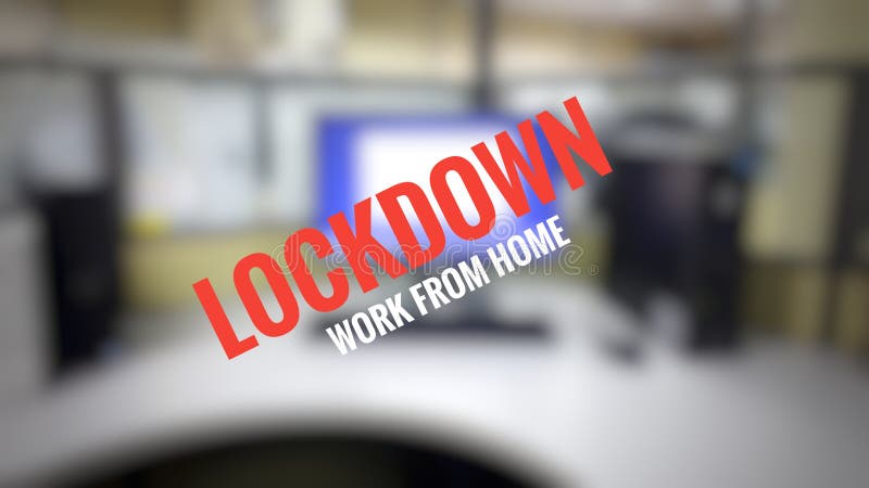 Lockdown, Work from Home Wordings on Blurred Image of an Office. Stock ...