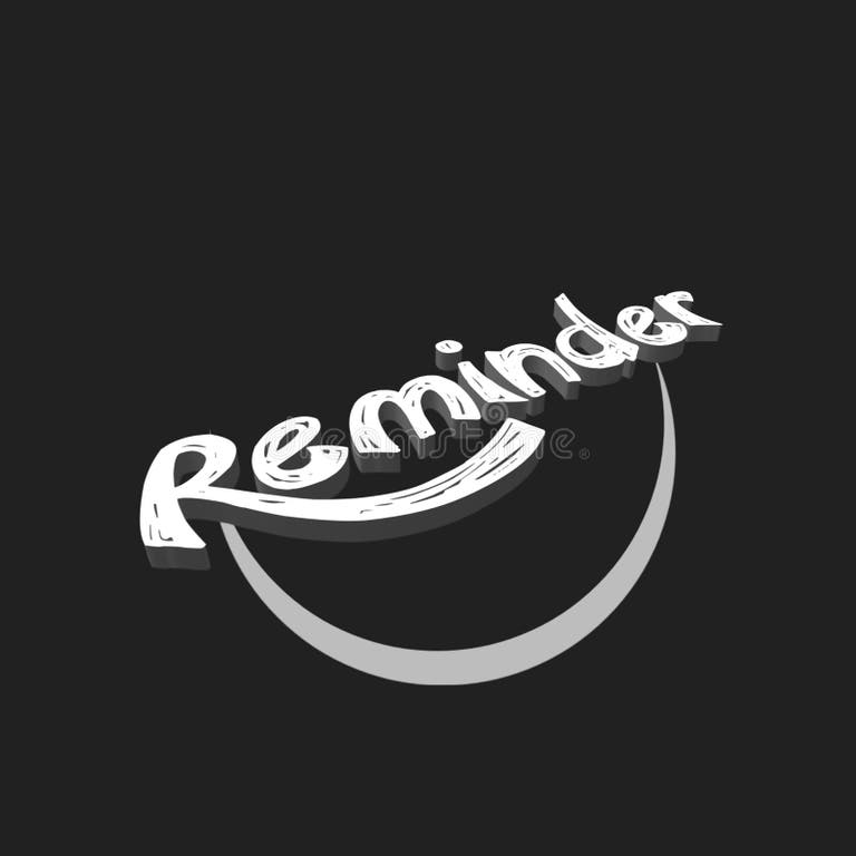 A Logo that Says Reminder in White on a Black Background Stock ...
