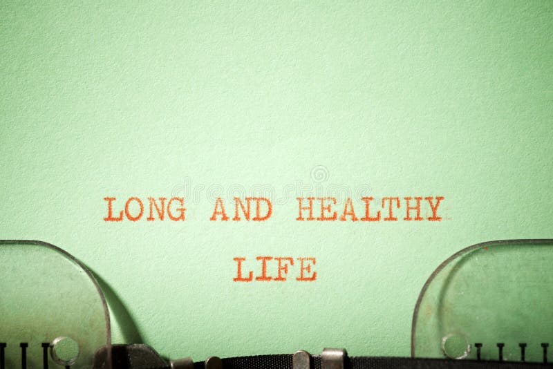 Long and Healthy Life Phrase Stock Image - Image of phrase, habits ...