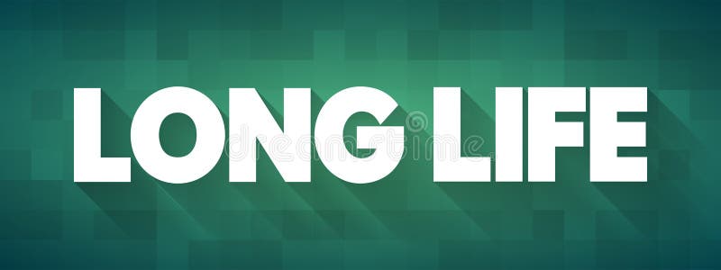 Long Life Text Quote, Concept Background Stock Illustration ...