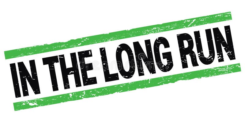 In the LONG RUN Text on Black-green Rectangle Stamp Sign Stock ...