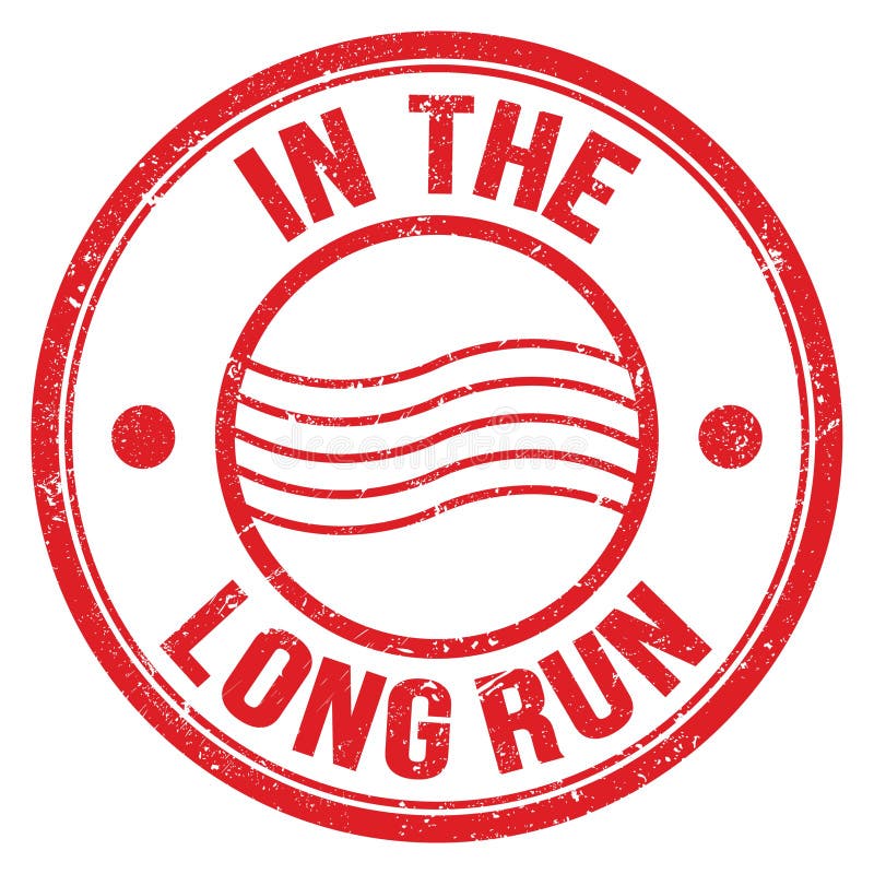In the LONG RUN Text on Red Round Postal Stamp Sign Stock Illustration ...