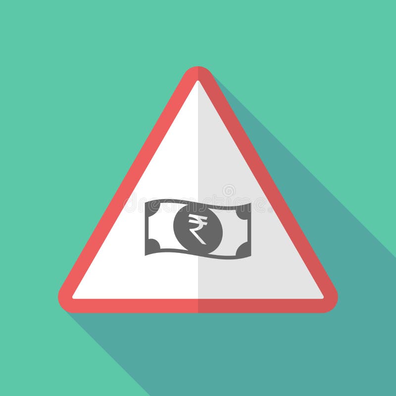 Long Shadow Warning Sign with a Rupee Bank Note Icon Stock Illustration ...