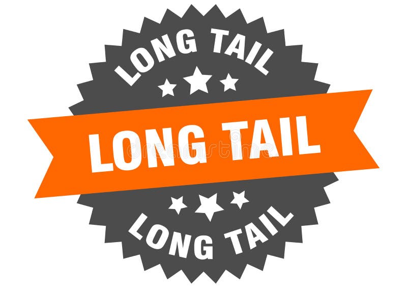 Long Tail Sign. Long Tail Circular Band Label. Long Tail Sticker Stock ...