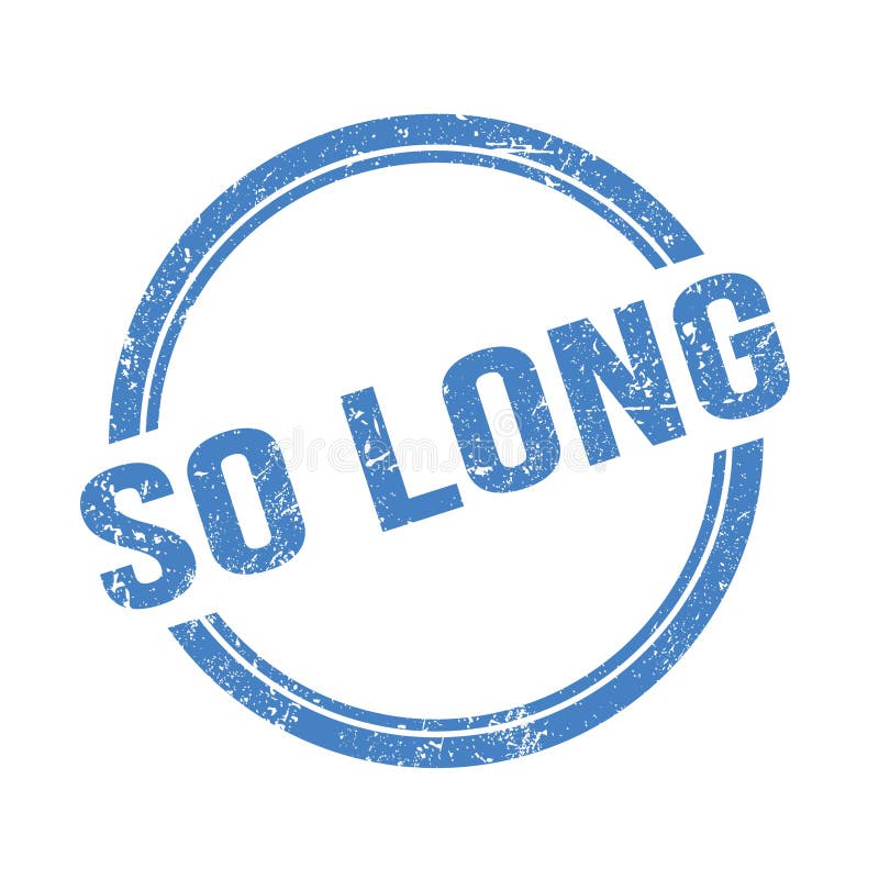 So LONG Text Written on Blue Grungy Round Stamp Stock Illustration ...