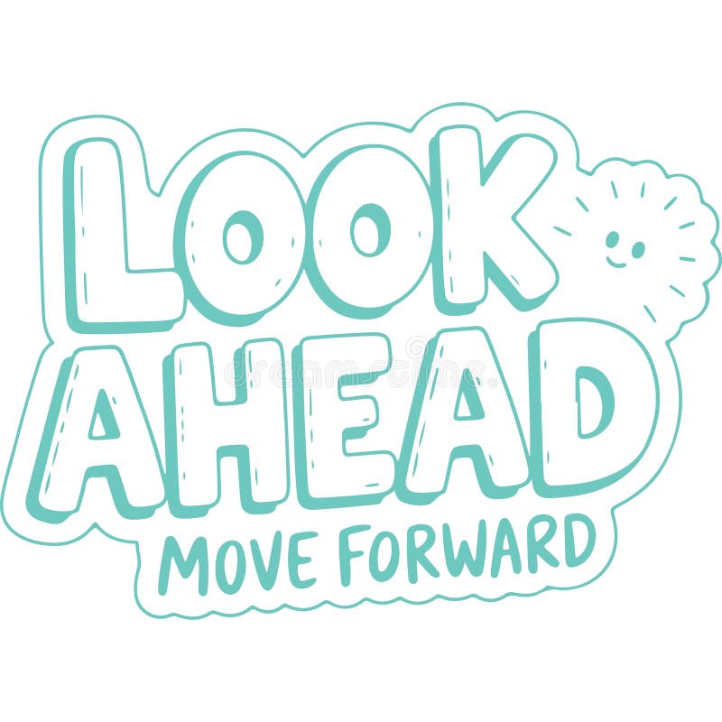 Look Ahead Move Forward Sticker Design Stock Vector - Illustration of smiling, future: 385435883