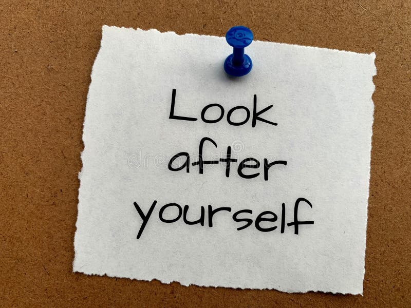 Look after Yourself Text on White Notepad Stock Photo - Image of ...
