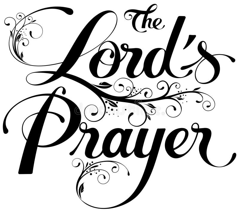 Lord`s Prayer - Custom Calligraphy Text Stock Vector - Illustration of ...