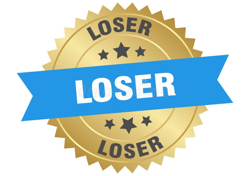 Loser. Loser Round Blue and Gold Label Isolated on Transparent ...