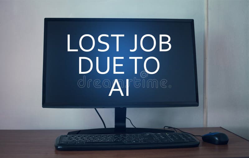 Lost Job Due To Artificial Intelligence on Computer Screen Stock Photo ...