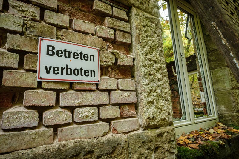 Lost Place with German Sign Do Not Ente Stock Image - Image of rusty ...