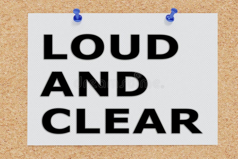 LOUD and CLEAR concept stock illustration. Illustration of motion ...