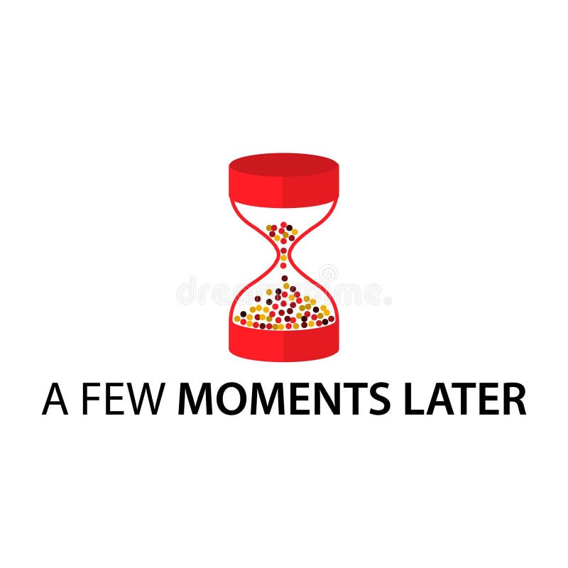 A Few Moments Later with Hourglass. Flat Design Stock Vector ...