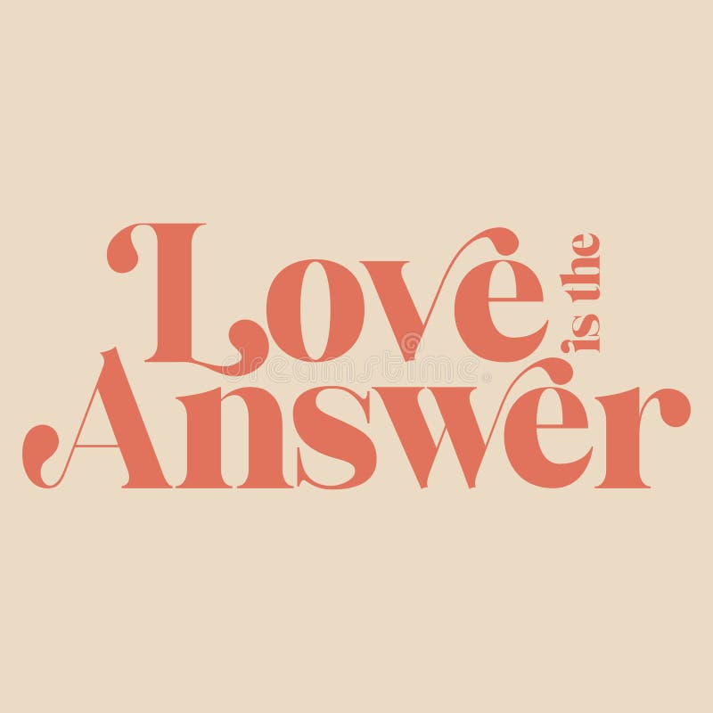 Love is the Answer Typography Stock Vector - Illustration of brand ... Love is the Answer Typography Stock Vector - Illustration of brand ...