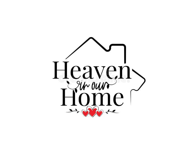 Heaven in Our Home, Vector. Wording Design, Lettering Stock Vector ...