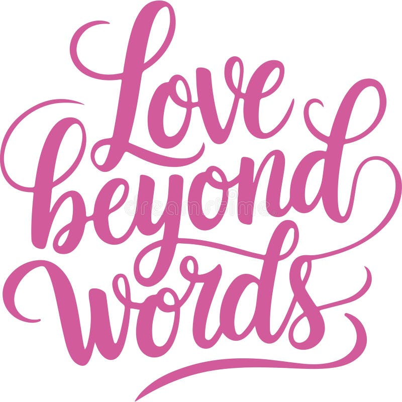 Love Beyond Words Calligraphy Art Stock Vector - Illustration of ...