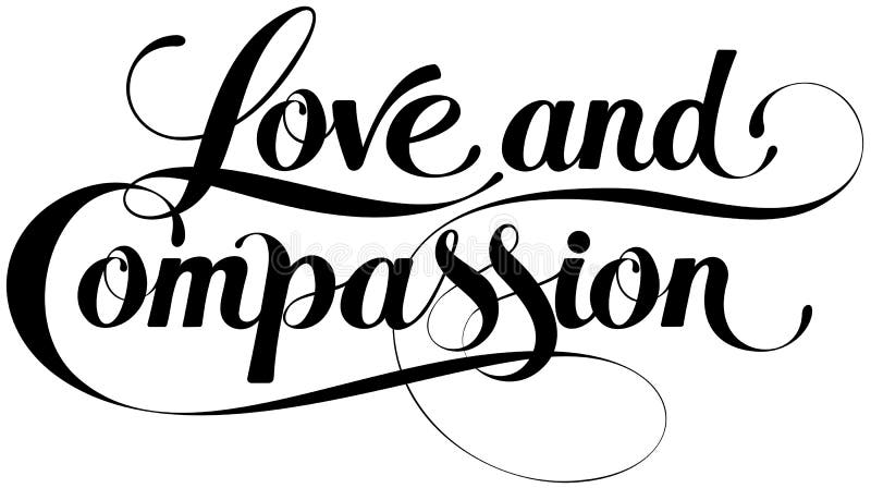 Love & Compassion - Custom Calligraphy Text Stock Vector - Illustration ...