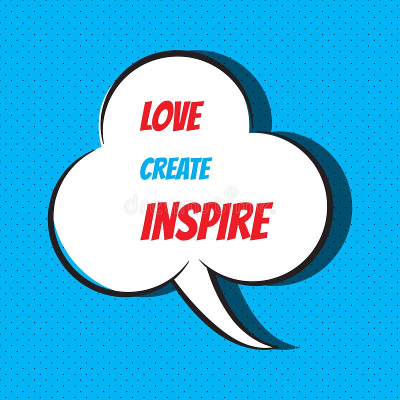 Love Create Inspire. Motivational and Inspirational Quote Stock Vector ...