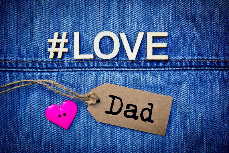 Love Dad on denim stock photo. Image of garment, fashion - 90769472