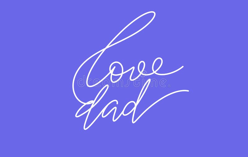 Love Dad Word Lettering Design in Continuous Line Drawing Stock ...