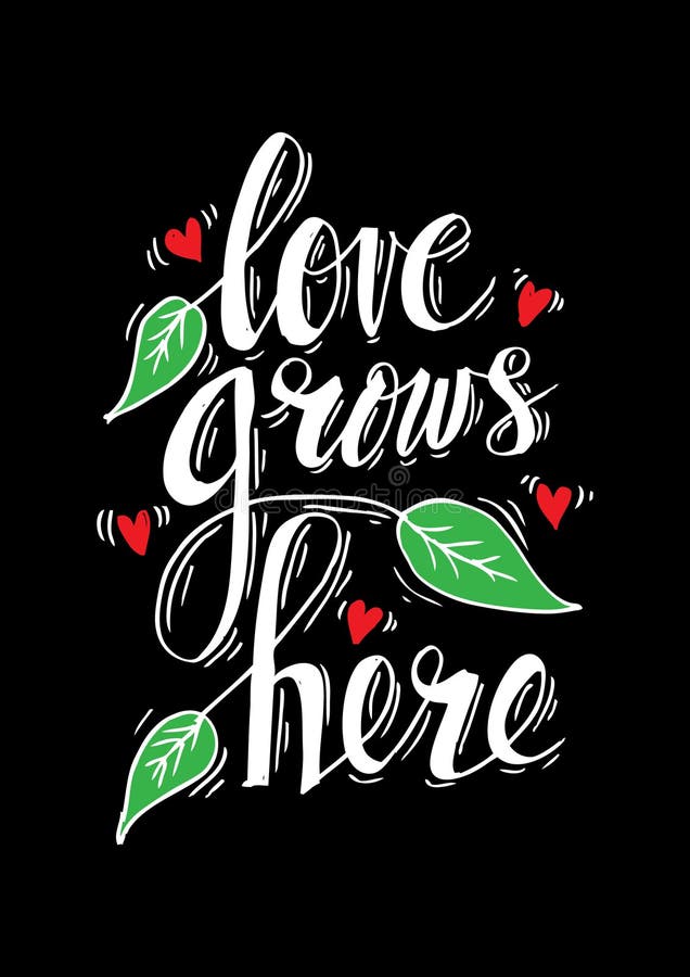 Romantic Love Lettering. Love Grows Here Stock Vector - Illustration of ...