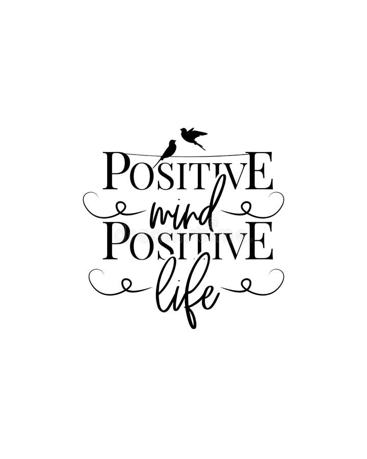 Positive Mind Positive Life, Vector Stock Vector - Illustration of ...