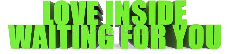 Love Inside Waiting for You, 3d Text Stock Illustration - Illustration ...