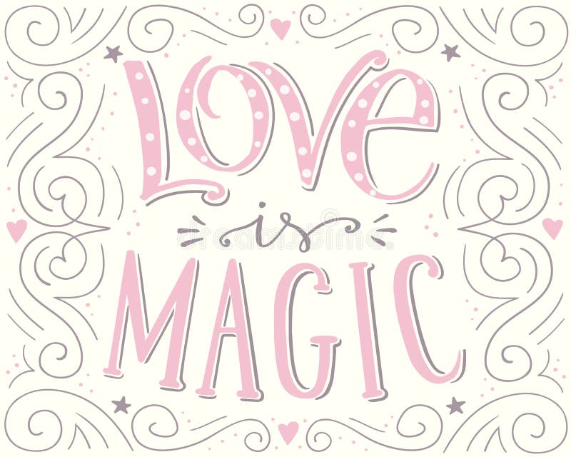 Love is Magic, Hand Drawn Vector Typographic Poster, Hand Written ...