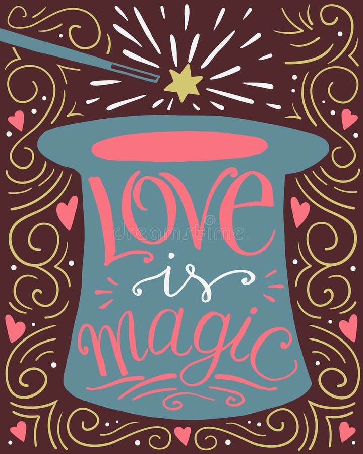 Love is Magic, Hand Drawn Vector Typographic Poster, Hand Written ...