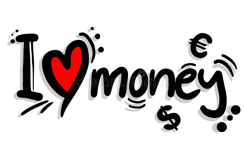 I love money stock illustration. Illustration of business - 576913