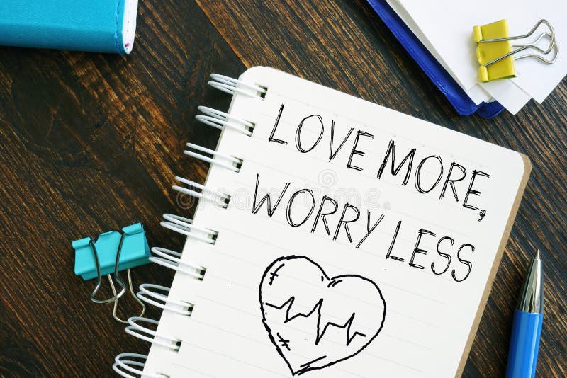 Love More Worry less is Shown Using the Text Stock Image - Image of ...