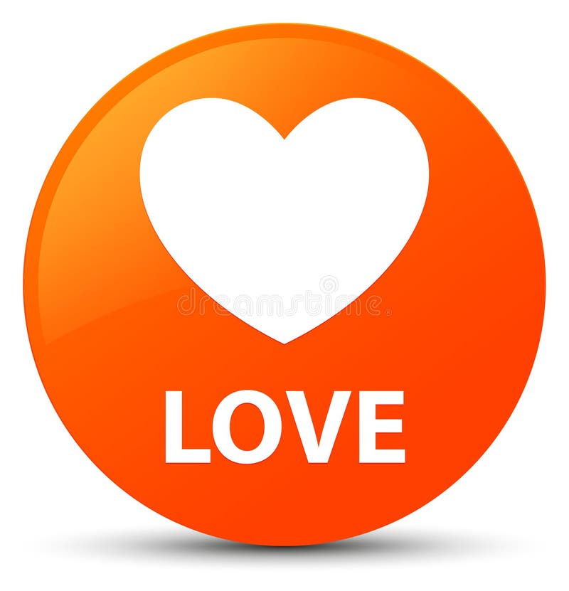 Love orange round button stock illustration. Illustration of valentine ...