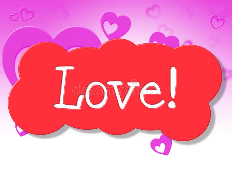 Love Sign Shows Display Fondness and Adoration Stock Illustration ...
