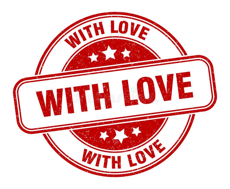 With Love Stamp. with Love Label. Round Grunge Sign Stock Vector ...
