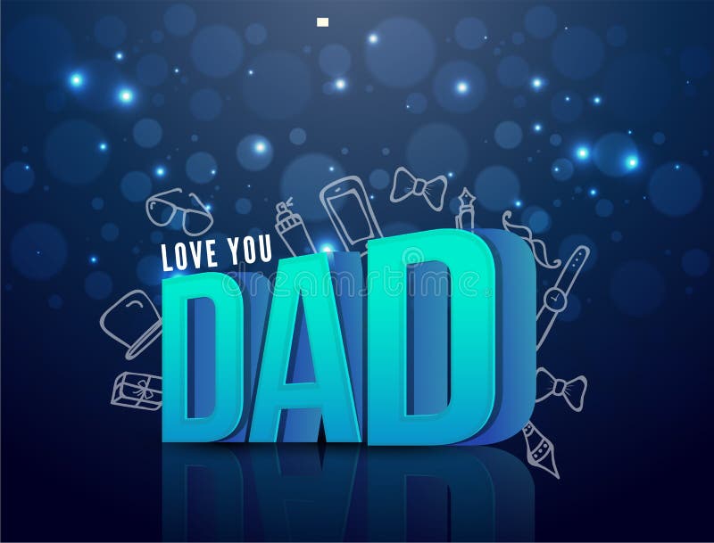 Love You Dad Text on Blue Background. Stock Illustration - Illustration ...