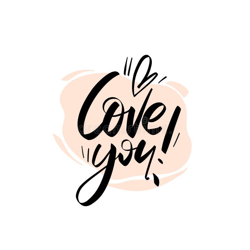 Love You. Vector Hand Drawn Calligraphy Phrase. Template for Greeting ...