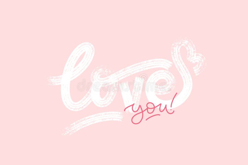 Love You. Vector Hand Drawn Calligraphy Phrase. Template for Greeting ...