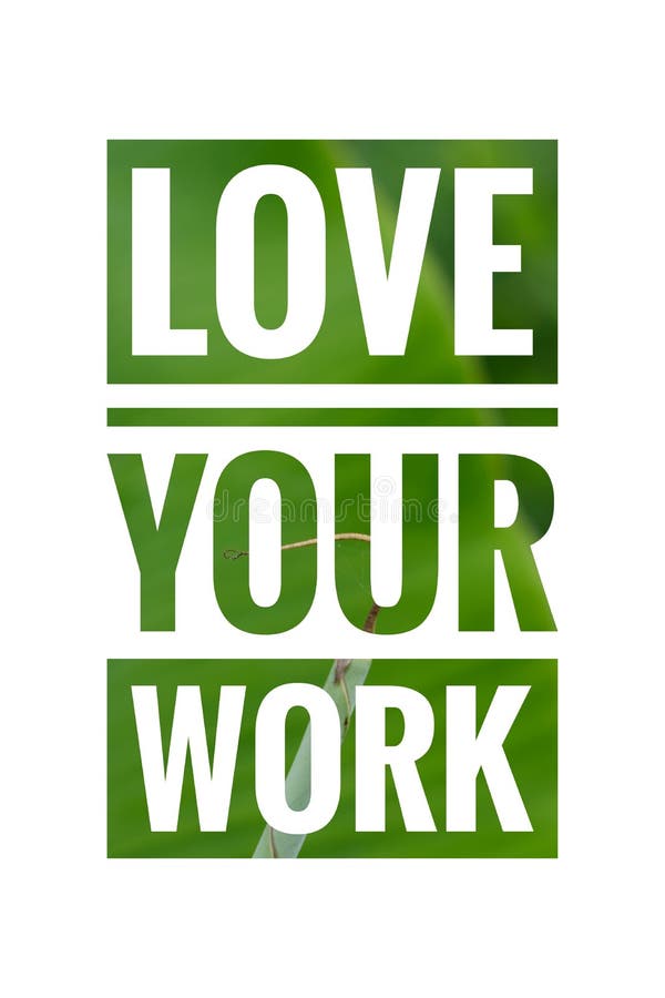 Love Your Work Stock Illustrations – 3,056 Love Your Work Stock ...