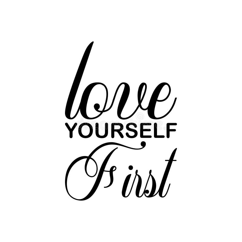 Love Yourself First Black Letter Quote Stock Illustration ...