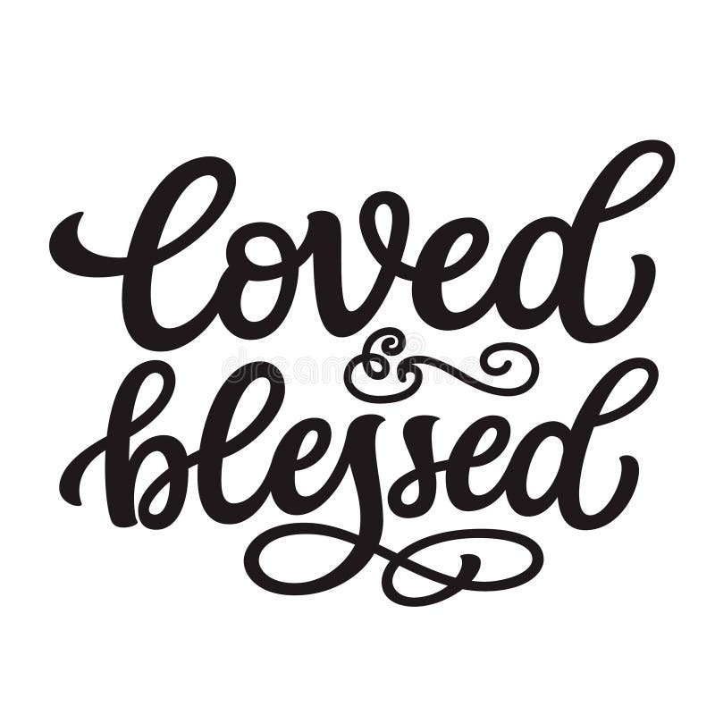 Loved Blessed Stock Illustrations – 274 Loved Blessed Stock ...