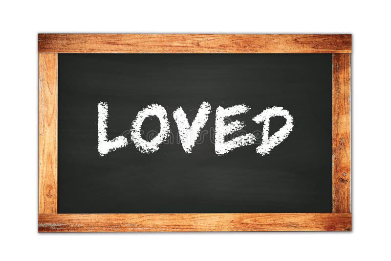 LOVED Text Written on Wooden Frame School Blackboard Stock Illustration ...