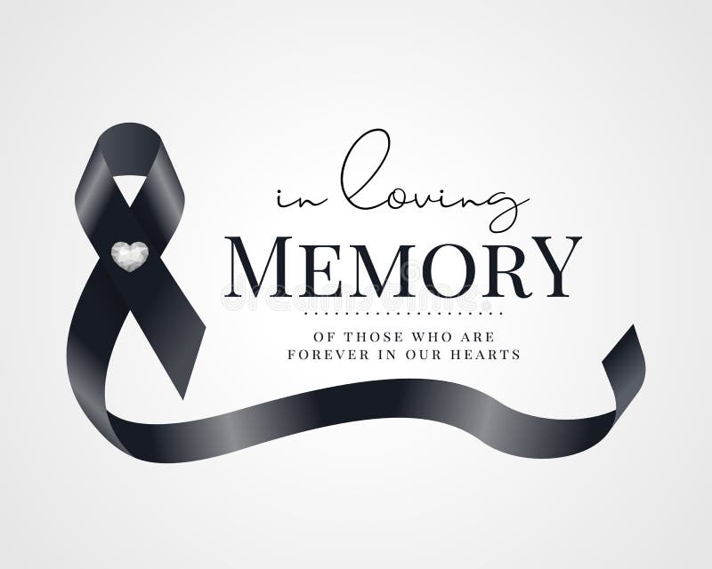 In Loving Memory, of those Who are Forever in Our Hearts Text and Black ...
