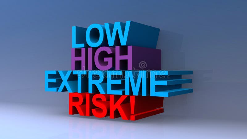 Low High Extreme Risk on Blue Stock Illustration - Illustration of ...