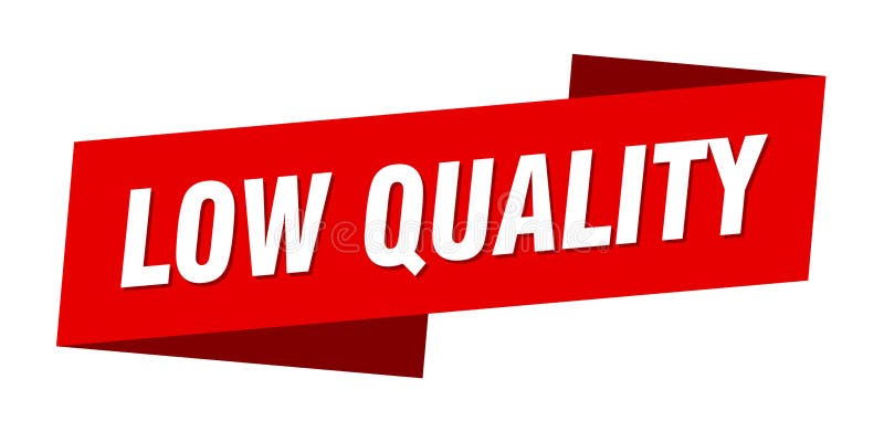 Low Quality Banner Template. Low Quality Ribbon Label Stock Vector ...