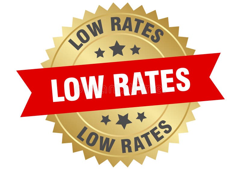 Low Rates. Low Rates Round Red and Gold Label Isolated on Transparent ...