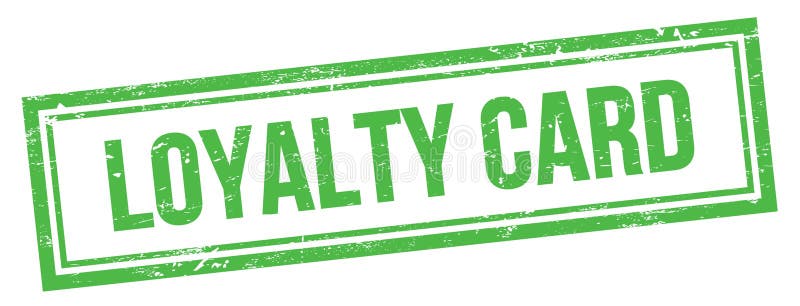 LOYALTY CARD Text on Green Grungy Vintage Stamp Stock Illustration ...