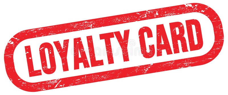 LOYALTY CARD, Text Written on Red Stamp Sign Stock Illustration ...